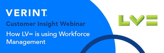 LV= Customer Case Study Webinar | Verint Systems